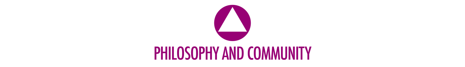 Philosophy and Community – IPM Monthly